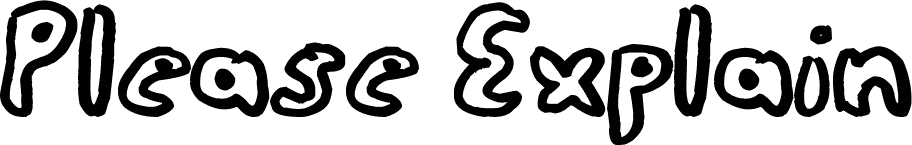 Please Explain font