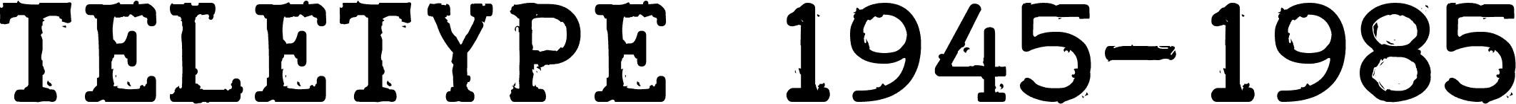 TELETYPE 1945-1985 font